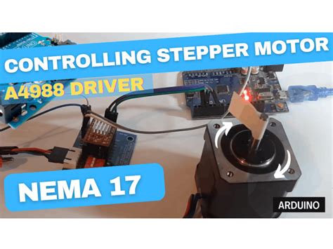 control nema 17 stepper motor with a4988 driver and arduino