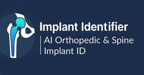 Implant Identifier”