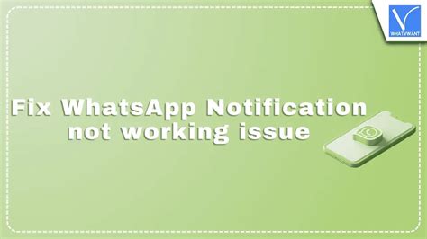 How To Fix Whatsapp Notification Not Working Issue [2025] Whatvwant