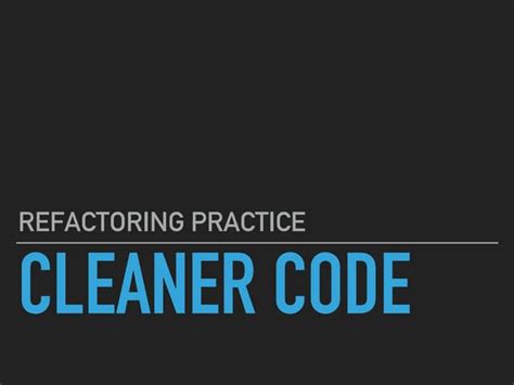 Refactoring Practice Cleaner Code Pdf Programming Languages Computing