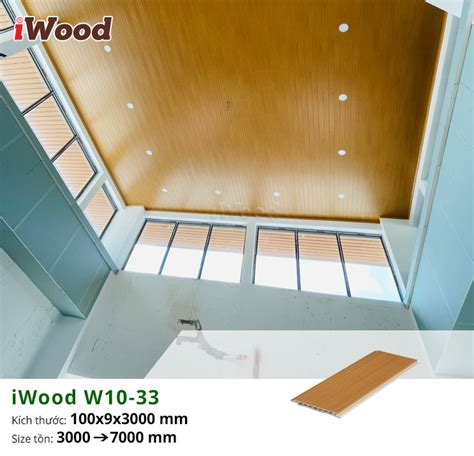 Tấm ốp Phẳng Iwood W10 33 ốp Trần Tại Tiền Giang Vn