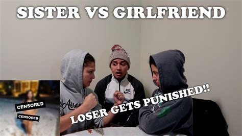 Sister Vs Girlfriend Loser Goes Outside Naked In Freezing Weather
