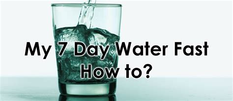 My 7 Day Water Fast — Part 3 — Day Six By Markoinether Medium