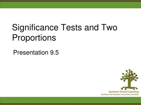 Ppt Significance Tests And Two Proportions Powerpoint Presentation Free Download Id 833200