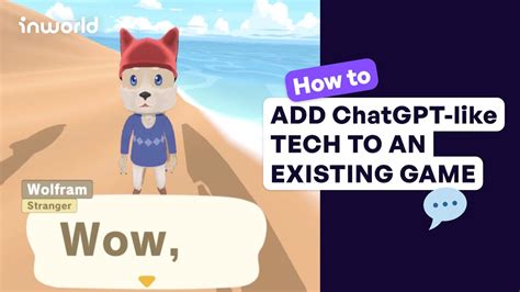 Tutorial How To Turn Your Existing Games Characters Into Ai Npcs