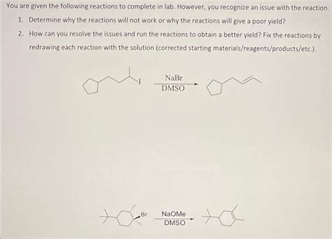 Solved You Are Given The Following Reactions To Complete In Chegg