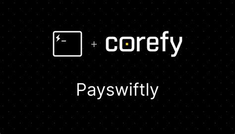 Payswiftly Corefy Developer Docs