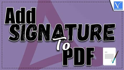 How To Add A Signature To PDF Online Offline Ways