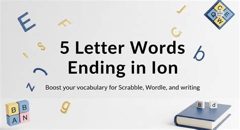 5 Letter Words Ending In Ion The Ultimate Guide For Writers Word