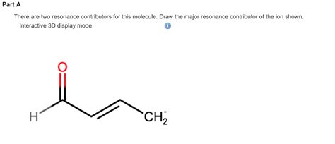 Solved A There Are Two Resonance Contributors For This