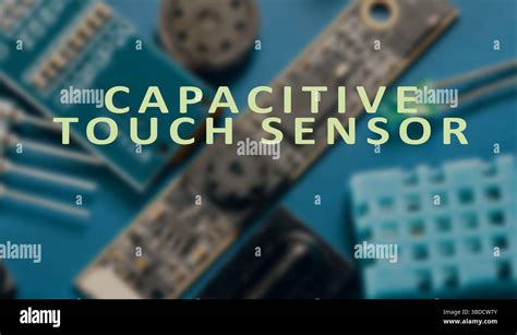 capacitive touch sensor detects the presence of a finger or conductive