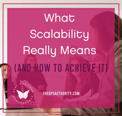 What Scalability Really Means And How To Achieve It The Ops Authority