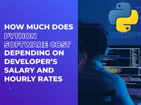 How Much Does Python Software Cost And What Affects The Price Procoders
