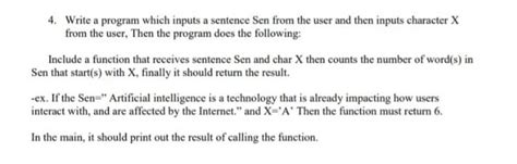 Solved 4 Write A Program Which Inputs A Sentence Sen From