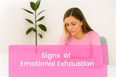 Emotional Exhaustion Signs Symptoms And Steps To Recover