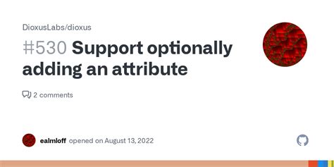 support optionally adding an attribute · issue 530 · dioxuslabs dioxus