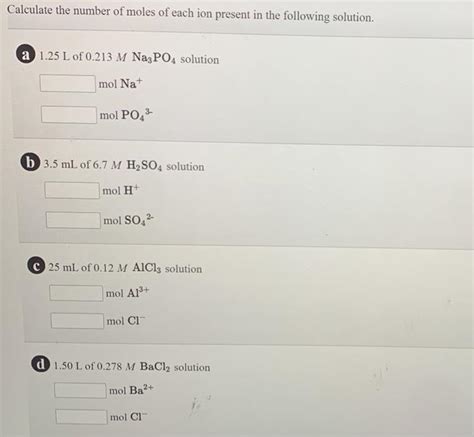 Solved Calculate The Number Of Moles Of Each Ion Present In