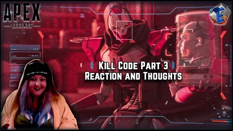Apex Legends Kill Code Part 3 Reactions And Thoughts YouTube