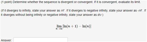 Solved 1 Point Consider The Sequence An 2n−1ncos Nπ
