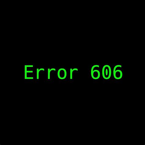 What Does Web Service Error 606 Mean Sirler