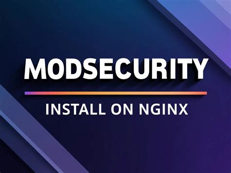 Cara Install Modsecurity Di Nginx Owasp Crs Di Ubuntu Server Awanservers