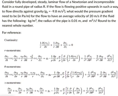 Solved Consider Fully Developed Steady Laminar Flow Of A Newtonian And Incompressible Fluid