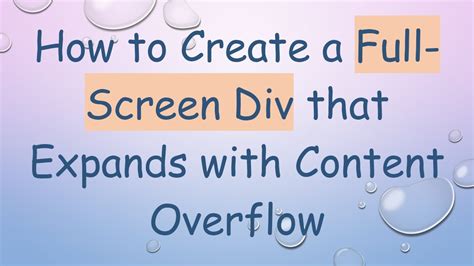 How To Create A Full Screen Div That Expands With Content Overflow Youtube
