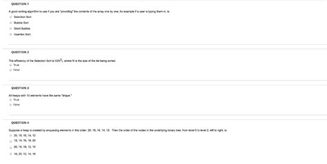 Solved QUESTION A Good Sorting Algorithm To Use If You Are Chegg