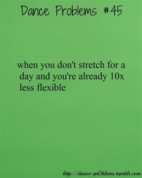 13 Dancer Problems Ideas Dancer Problems Dance Problems Dance Quotes