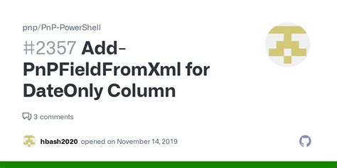 Add Pnpfieldfromxml For Dateonly Column · Issue 2357 · Pnppnp Powershell · Github