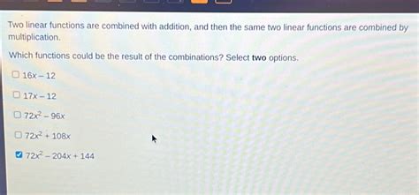 Solved Two Linear Functions Are Combined With Addition And Then The