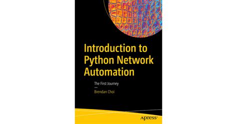 introduction to python network automation the first journey [book]