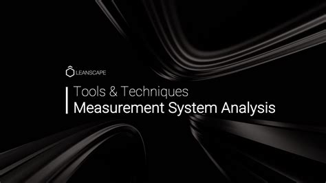 An Introduction To Measure System Analysis LeanScape