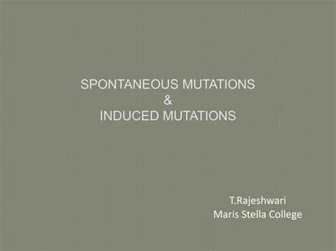 Spontaneous And Induced Mutations Pptx Chemistry Science
