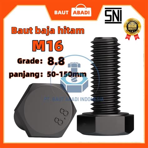 Jual Baut Hexagon Baja Hitam M16 Grade 88 Full Drat Half Drat Baut