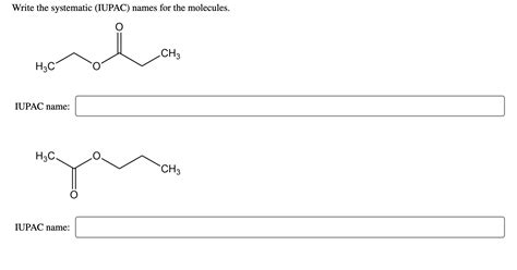 Solved Write The Systematic Iupac Names For The Molecules