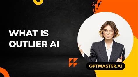 What Is Outlier Ai Gpt Masterai