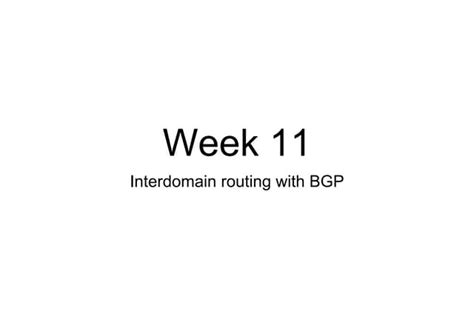 Part 11 Interdomain Routing With Bgp Ppt