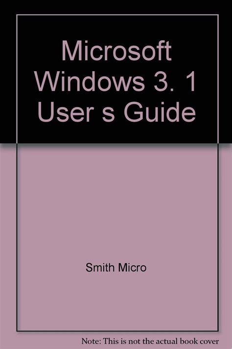microsoft windows 3 1 user s guide unknown author