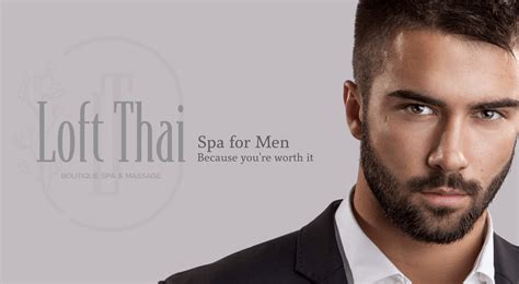 Exploring The Treatments Of Spa For Men In The Heart Of Bangkok Loft Thai Spa Blog In Bangkok
