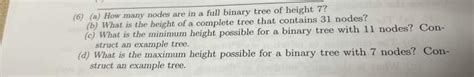 Solved 6 A How Many Nodes Are In A Full Binary Tree Of