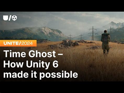 Free Video Time Ghost How Unity Made It Possible From Unity Class Central