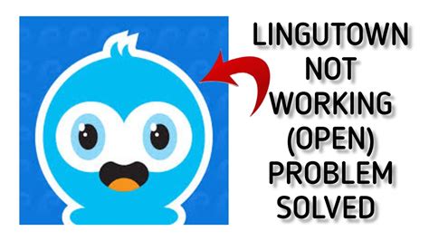 how to solve lingutown app not working not open problem rsha26