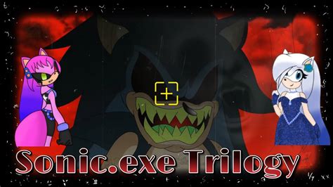 Sky Exe And Ruby React Sonic Exe Trilogy 1 2 And 3 Youtube