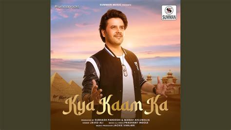 Kya Kaam Ka Youtube Music