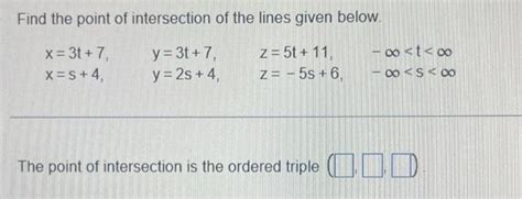 Solved Find The Point Of Intersection Of The Lines Given Chegg