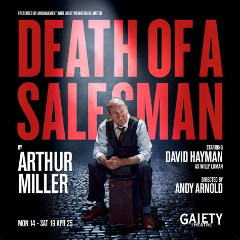 Death Of A Salesman The Gaiety Theatre Dublin 15 April 2025 Allevents