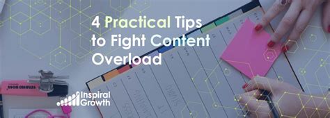 Practical Tips To Fight Content Overload Inspiral Growth
