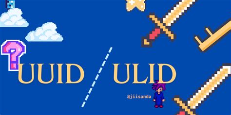 Uuid Or Ulid Awesomeness Of Unique Identifiers Dev Community