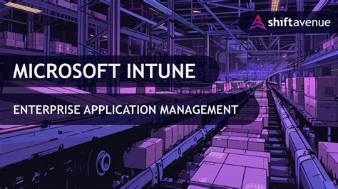 Microsoft Intune Enterprise Application Management Überblick